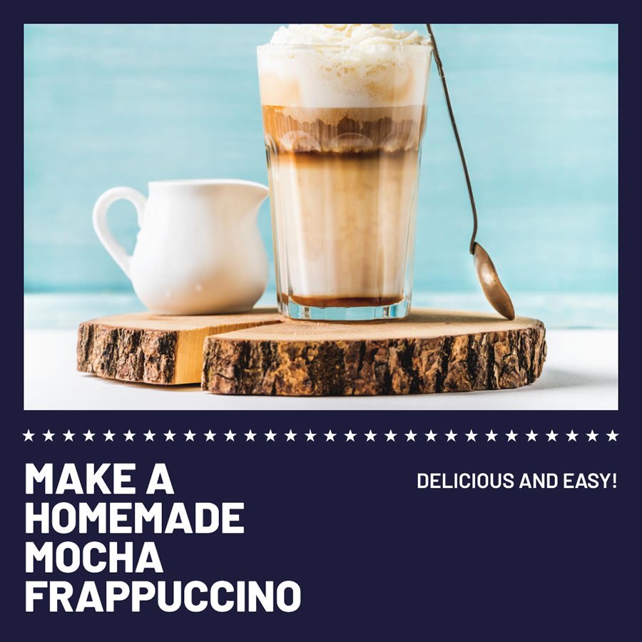 Unveiling the Perfect Recipe: How to Make a Homemade Mocha Frappuccino