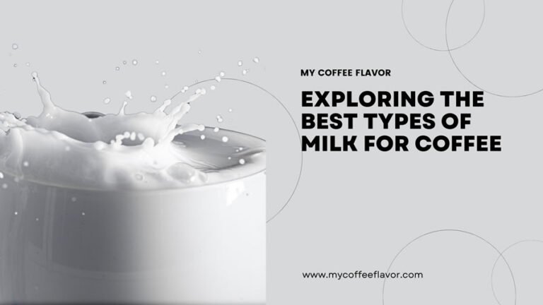 9 Types of Milk for Coffee: Exploring the Best Options for Every Coffee ...